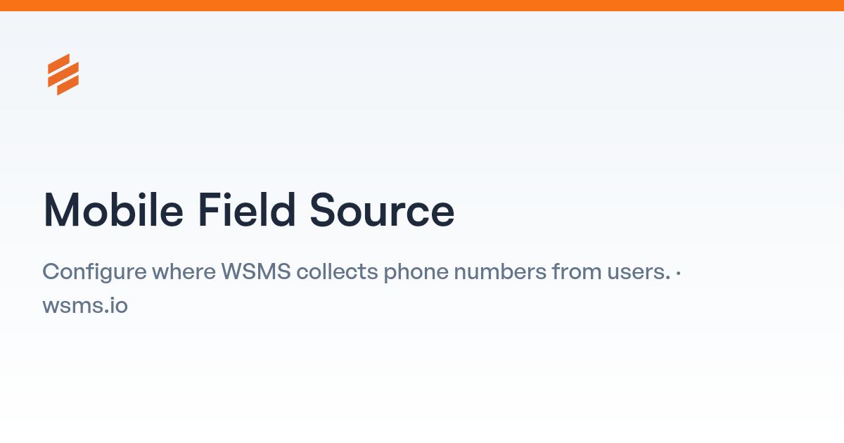 Mobile Field Source | Documentation | WSMS